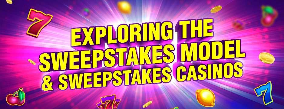 Exploring the Sweepstakes Model and Sweepstakes Casinos - Blog Zula Casino